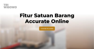 Fitur Satuan Barang Accurate Online - Tutorial Accurate Online